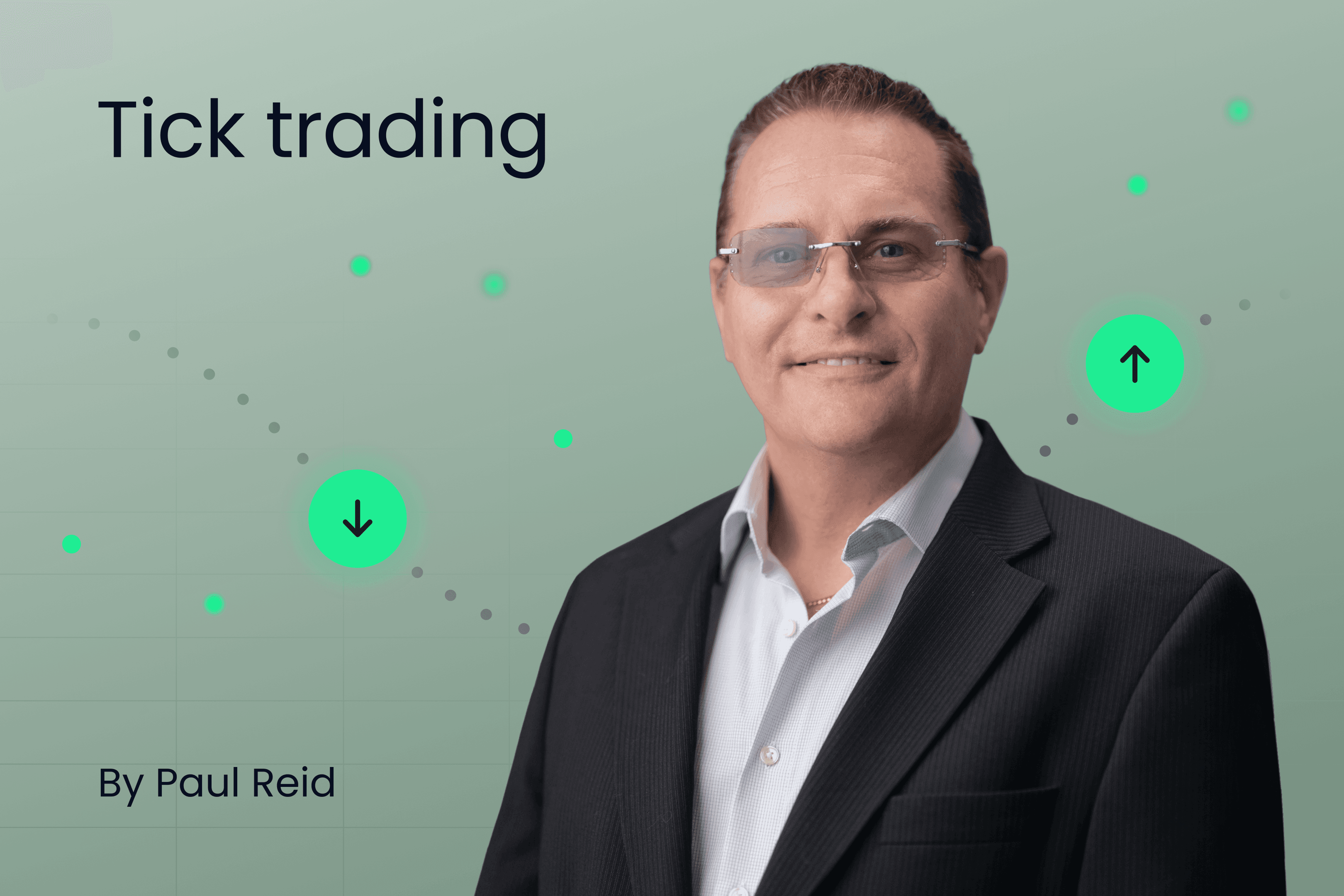 Tick Trading: A Strategy for Fast Market Moves in 2024