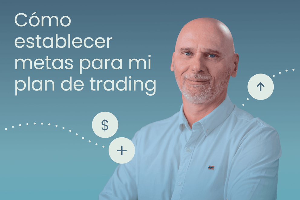 Aprende cómo hacer trading: Establece metas para el éxito