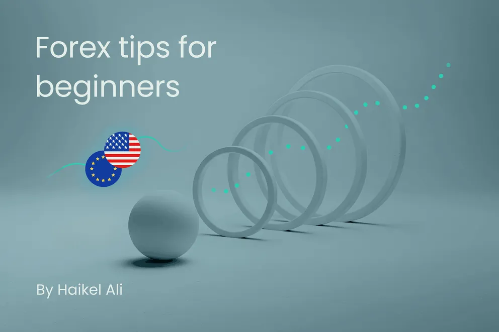 Forex Trading Tips for Beginners: A Practical Guide